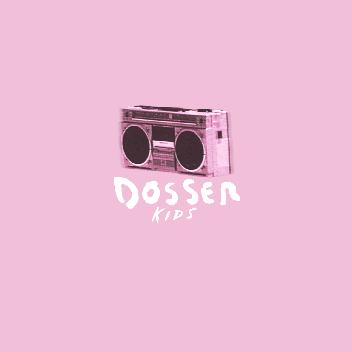 Dosser – Kids | The Whole Kameese