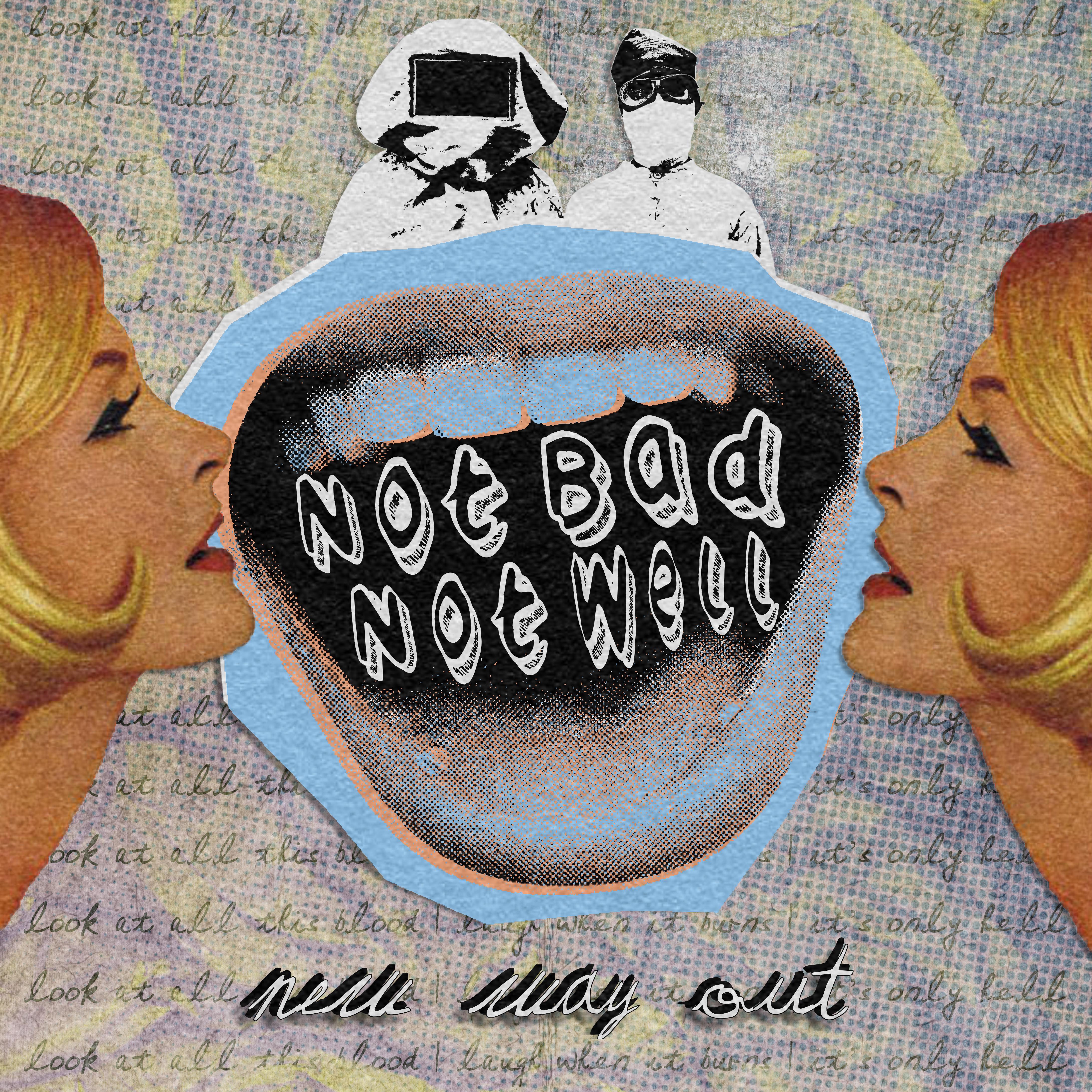 Not Bad Not Well Delivers Pure Perfection With Latest Single “New Way ...