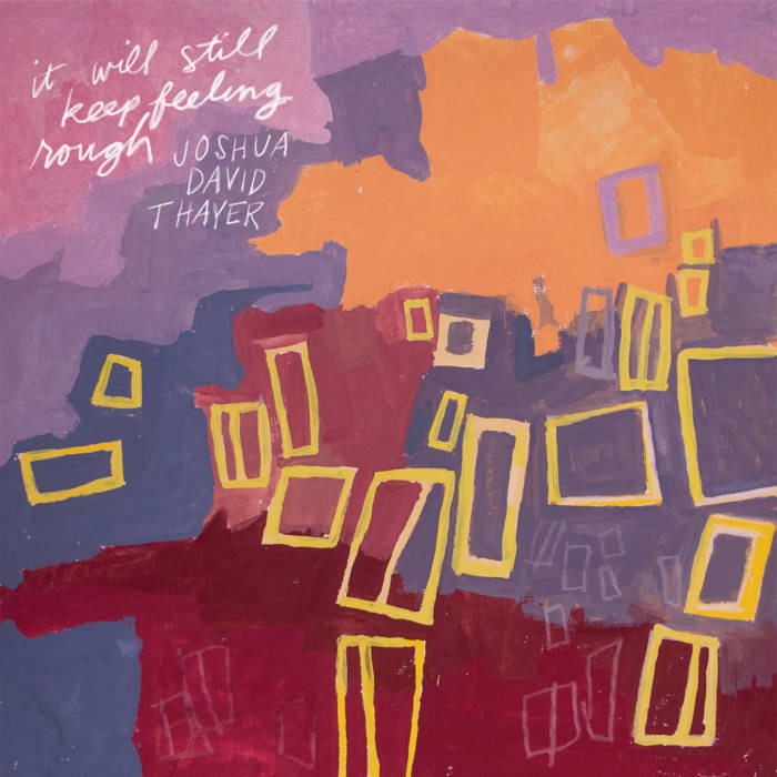 Joshua David Thayer Absolutely Shines With Debut Solo Album “It Will ...