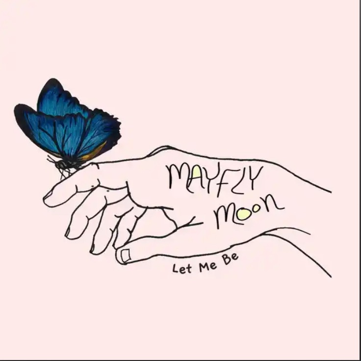 Mayfly Moon Deliver Otherworldly Debut Full Length “Let Me Be” | The ...