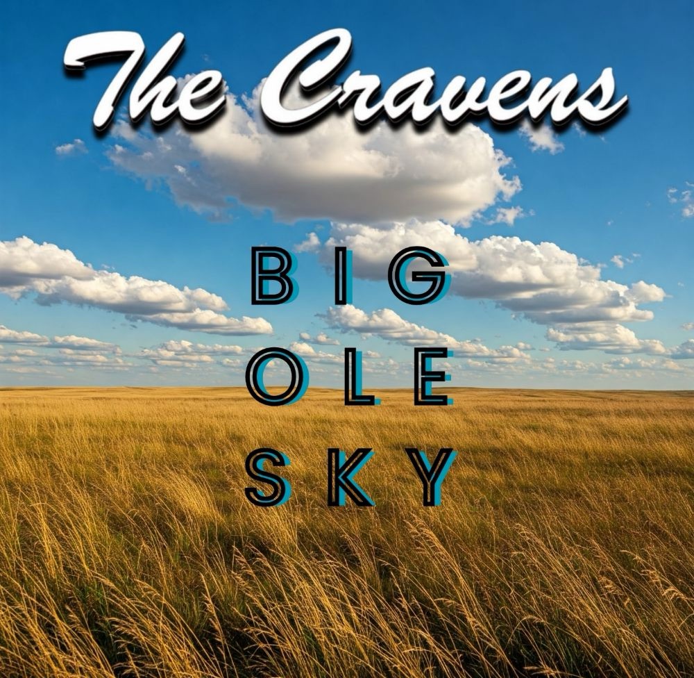 The Cravens Offer Up An Epic Single, “Big Ole Sky” | The Whole Kameese