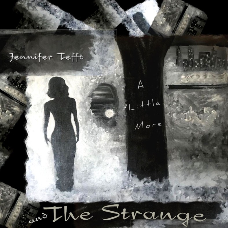 Melodically Mesmerizing Perfection , Jennifer Tefft & The Strange Level ...